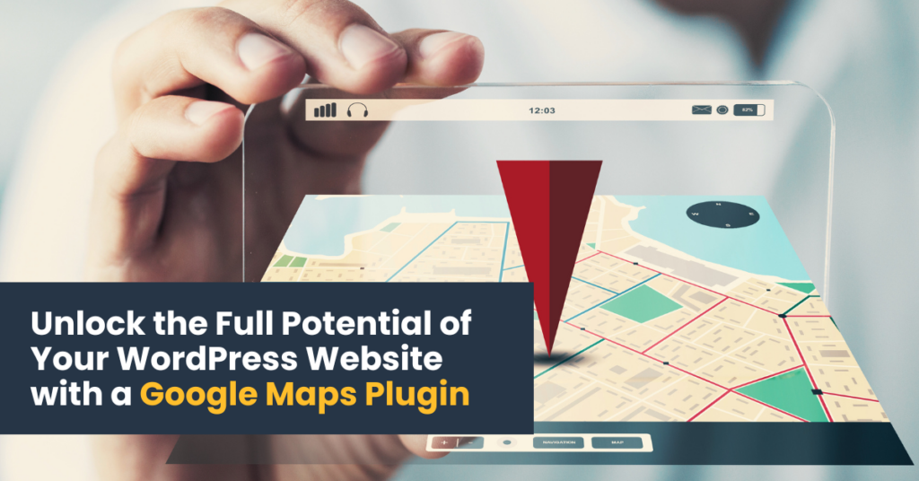 Unlock the Full Potential of Your WordPress Website with a Google Maps Plugin | Supsystic